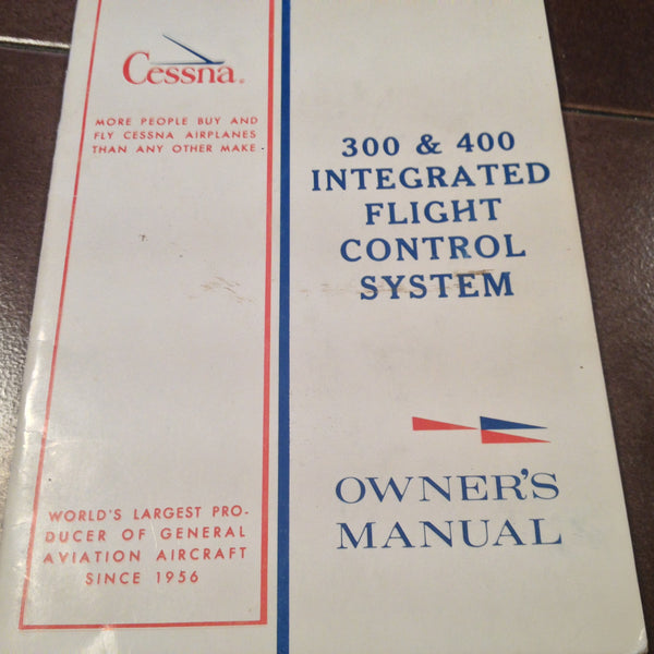 Cessna ARC 300 & 400 IFCS Integrated Flight Control Owner's Manual. – G's Plane Stuff