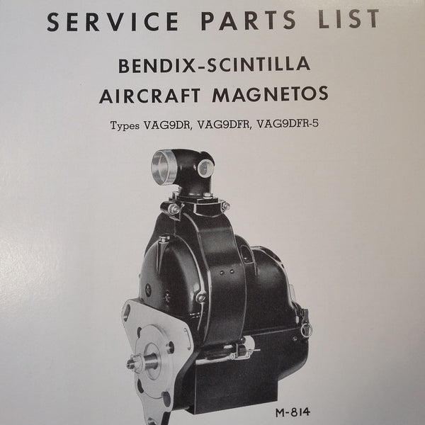 1950 Bendix Scintilla Magnetos VAG9DR, VAG9DFR & VAG9DFR-5 Parts Bookl ...