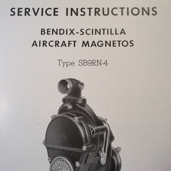 Bendix Scintilla SB9RN-4 Magneto Service Instructions Booklet. – G's ...