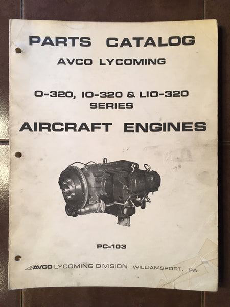 Lycoming O-320, IO-320 & LIO-320 Engine Parts Manual. – G's Plane Stuff
