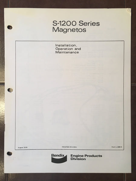Install, Operation and Maintenance Manual for Bendix S-1200 Magnetos ...