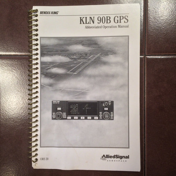 King KLN-90B GPS Abbreviated Operation Manual. – G's Plane Stuff