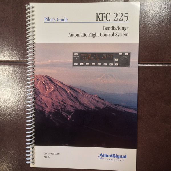 Bendix King KFC-225 AFCS Pilot's Guide. – G's Plane Stuff