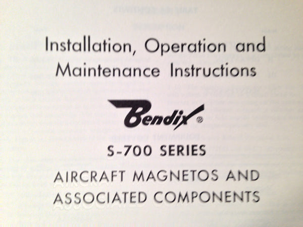 Bendix S-700 Series Magnetos & Components, Install, Operation & Mainte ...