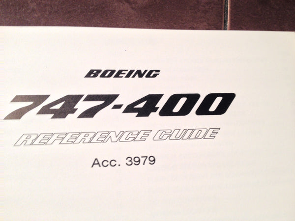 Boeing 747-400 Reference Guide Manual. – G's Plane Stuff