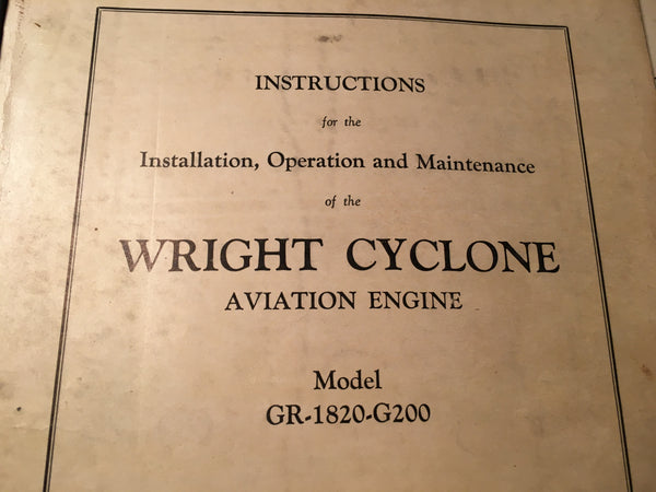 Original 1940 Wright Cyclone GR-1820-G200 Install, Operation & Mainten ...