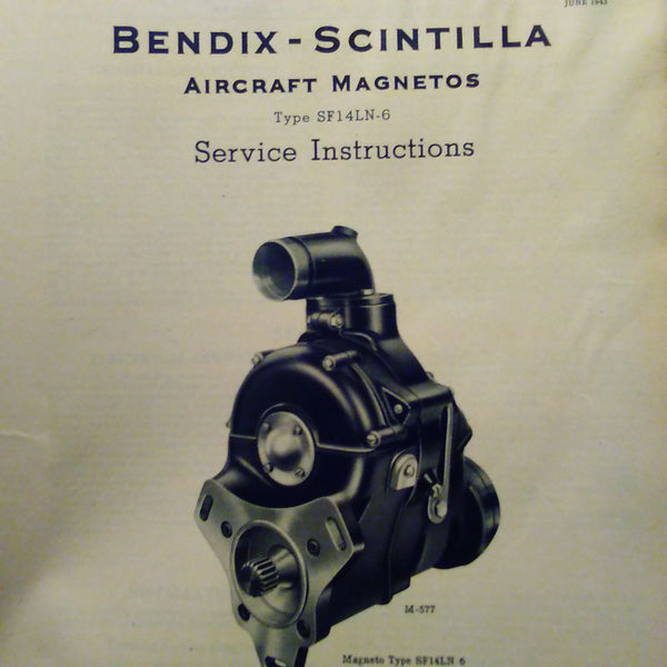 Bendix Scintilla Magnetos SF14LN-6 Service Booklet. – G's Plane Stuff